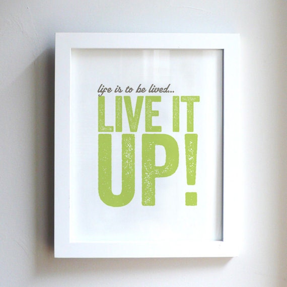 Life is to Be Lived // Live It up // Print // Choose Your | Etsy