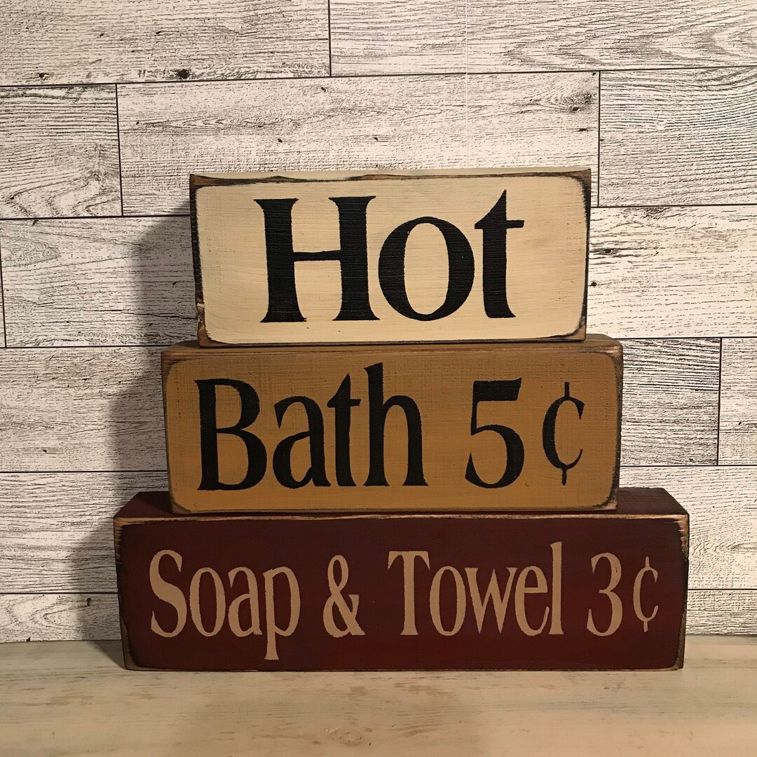 Hot Bath 5 Cents-soap and Towel 3 Cents Primitive Wood Stacking Blocks ...