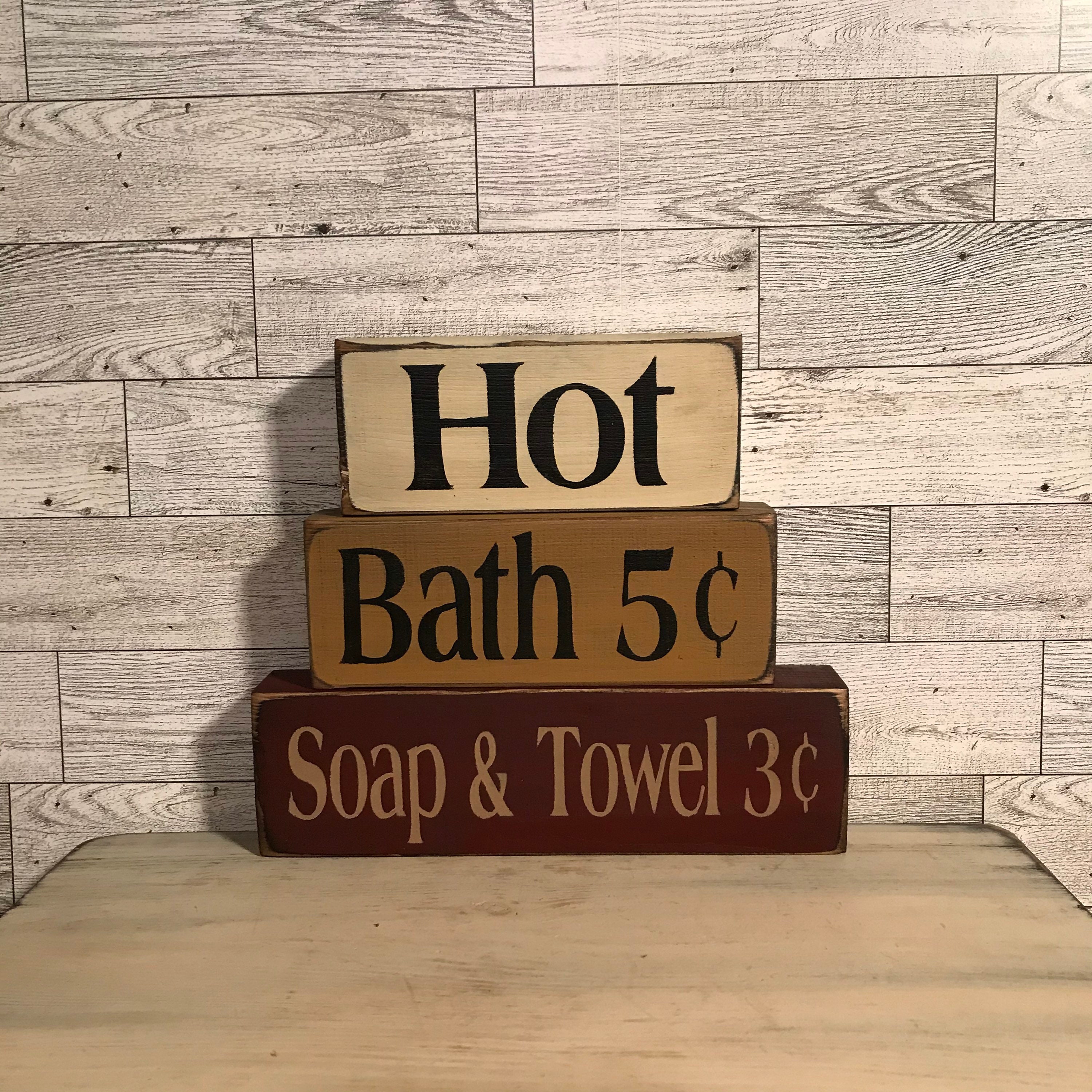 Hot Bath 5 Cents-soap and Towel 3 Cents Primitive Wood Stacking Blocks ...