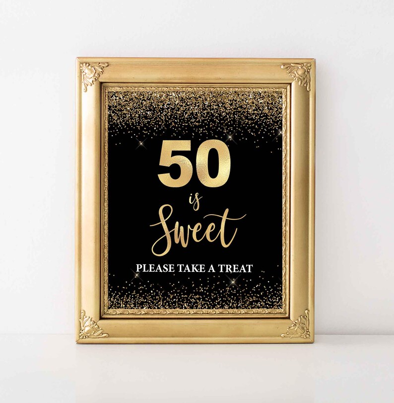 Fifty is Sweet Please Take a Treat Sign, Black and Gold Glitter ...