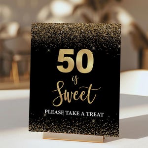 Fifty is Sweet Please Take a Treat Sign, Black and Gold Glitter ...