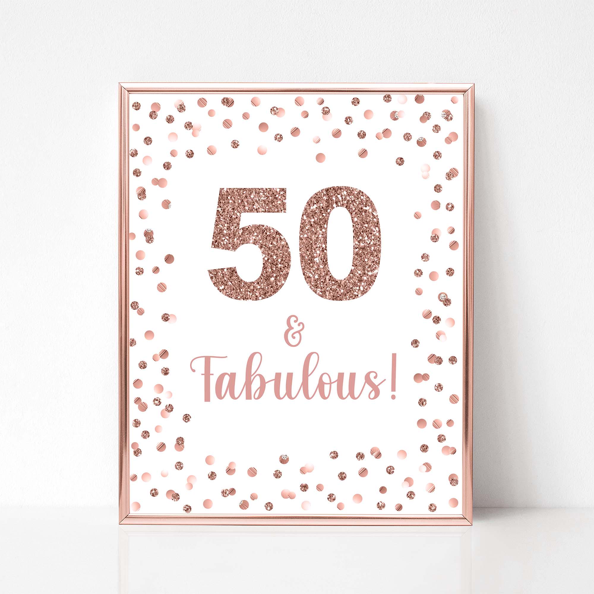 50 & Fabulous Birthday Party Sign, 50th Birthday Rose Gold Glitter ...