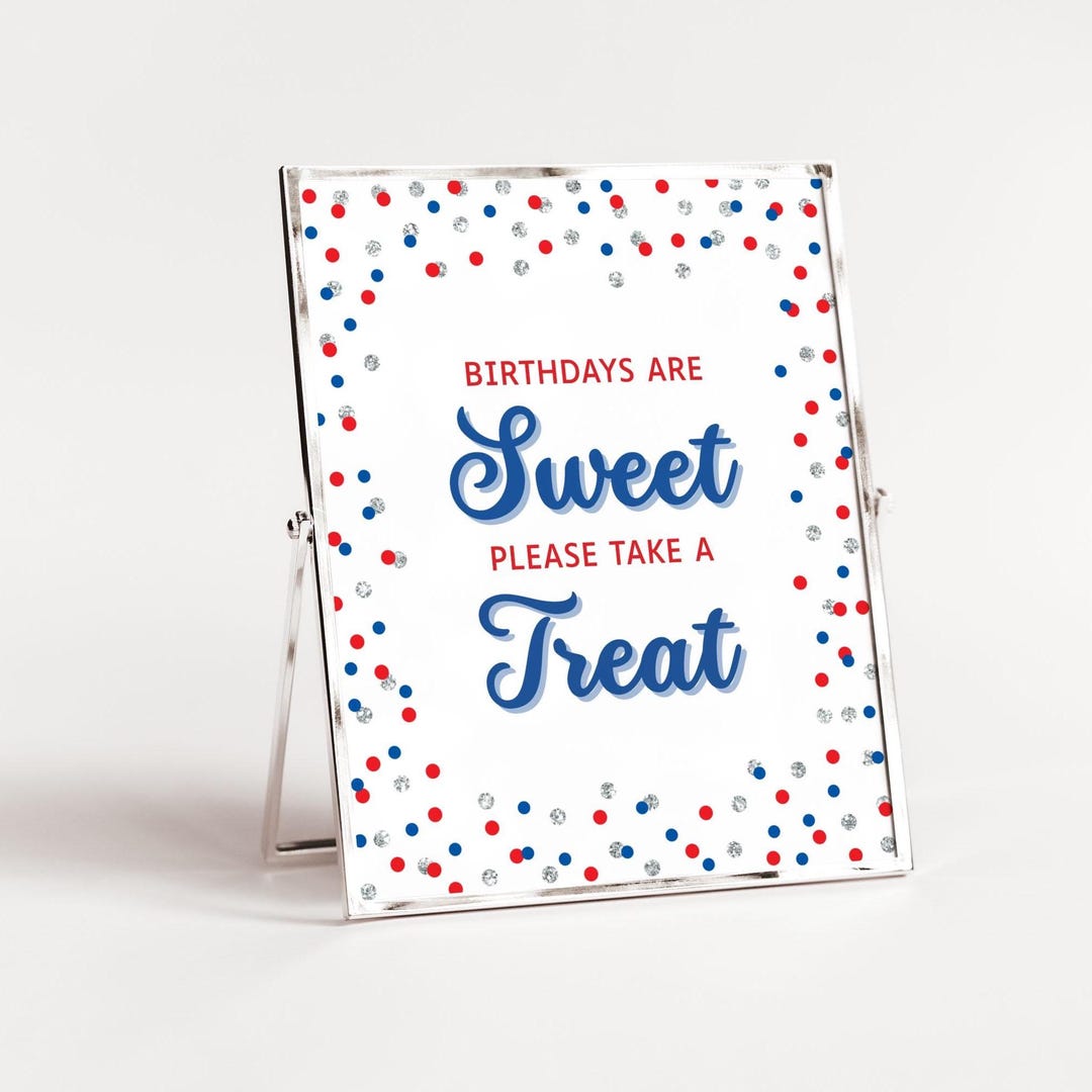 Patriotic Birthdays Are Sweet Please Take a Treat Party Table Sign, 5x7 ...