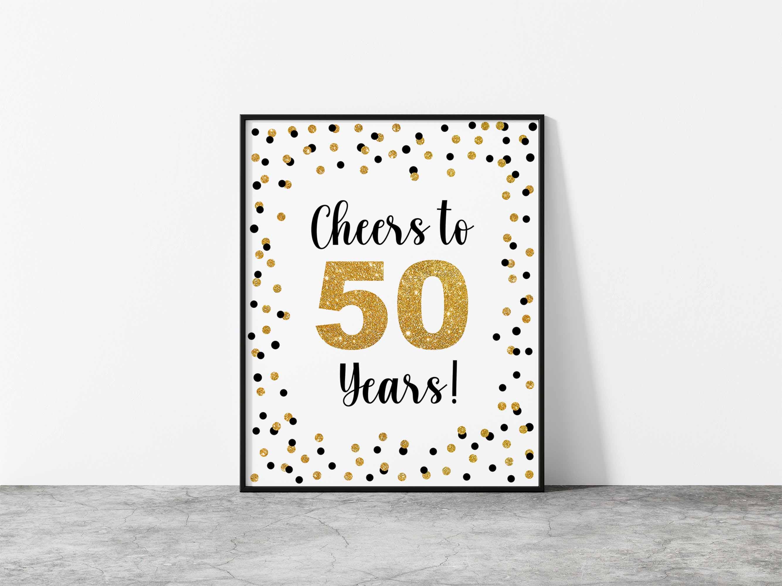 Cheers to 50 Years Party Sign, Fifty Years Black & Gold Glitter ...