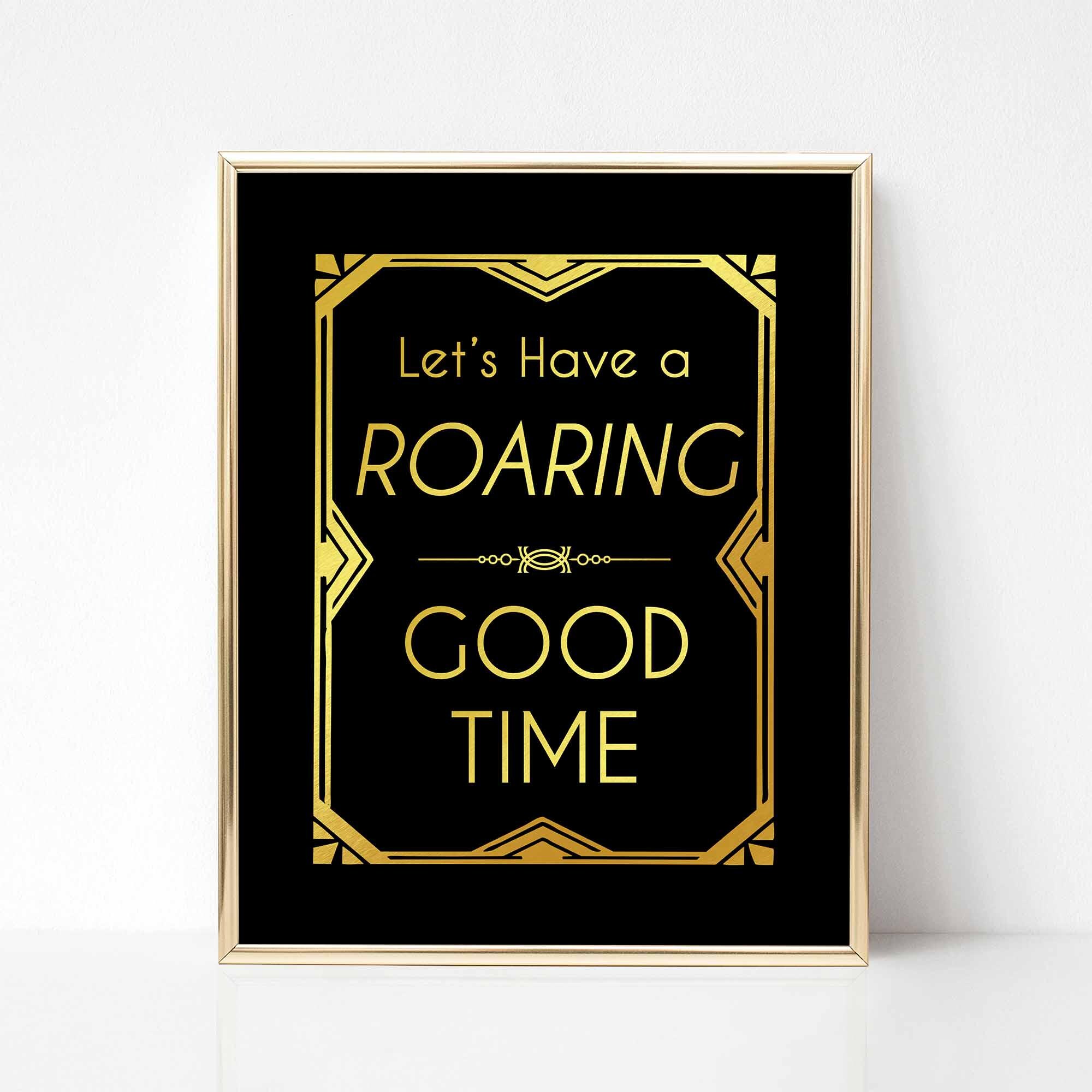 Gatsby Let's Have a Roaring Good Time Sign, Great Gatsby Birthday ...