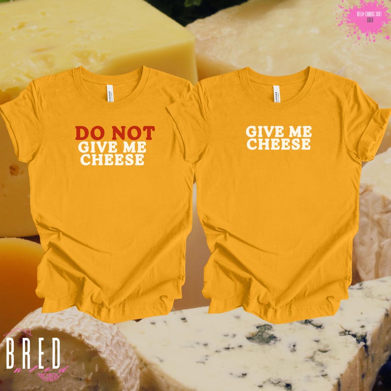 Funny Cheese Shirt, Matching Couples Foodie Tees, His and Hers Cheese ...