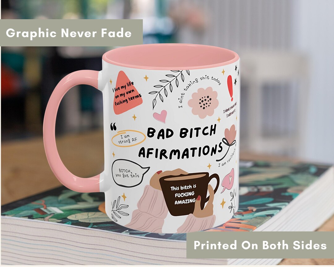 Funny Bad B*tch Affirmations Coffee Mug for Coworkers, Daily Reminder ...