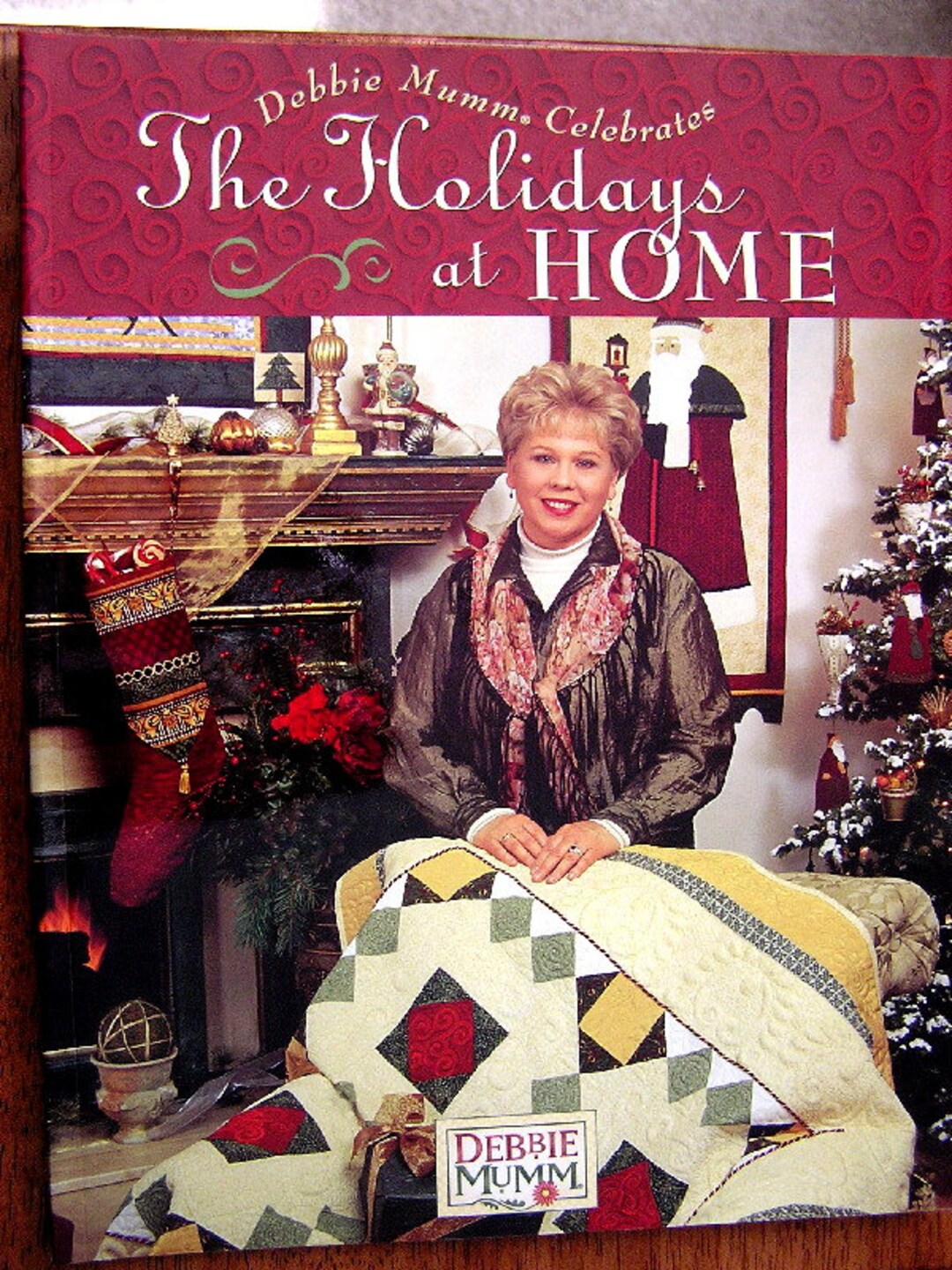 Debbie Mumm the Holidays at Home Pattern Quilt Book Christmas Stocking ...