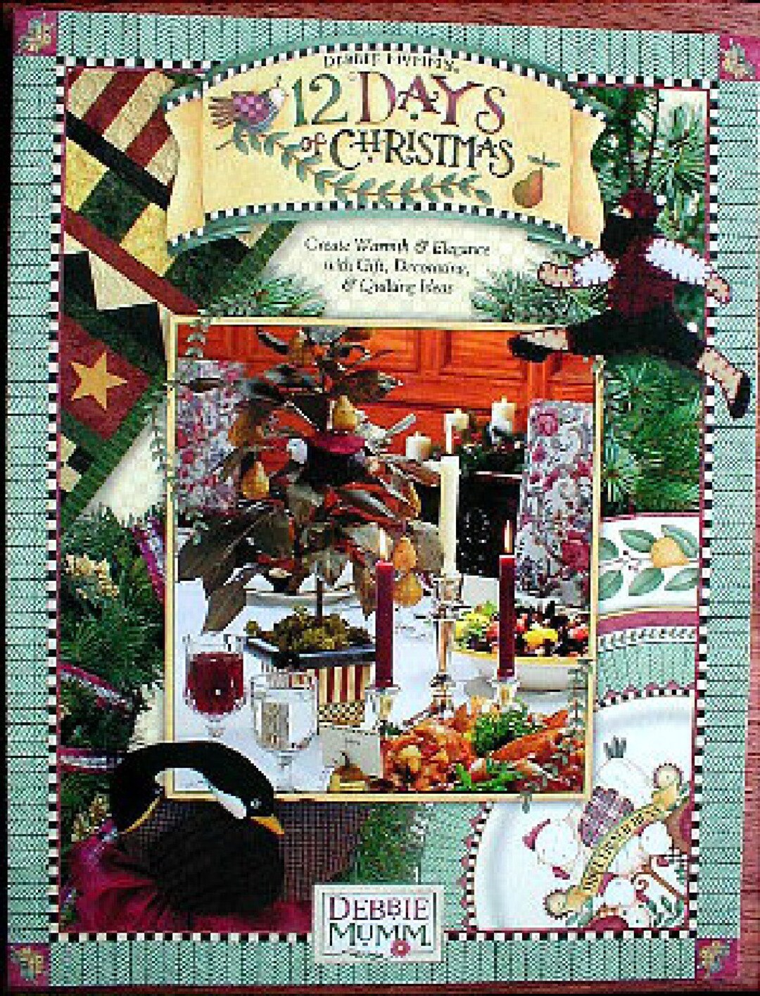 Pattern Book Debbie Mumm 12 Days of Christmas Decorating Recipes ...