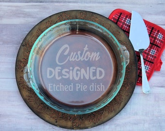 Designed Just for You, Custom Engraved Glass Pie Plate - Etsy