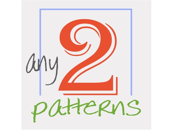 TWO PATTERN Bundle Any 2 PDF Printable Patterns | Etsy