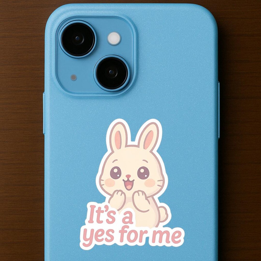It’s a Yes for Me Bunny Sticker – Cute Affirmation Vinyl Decal for ...