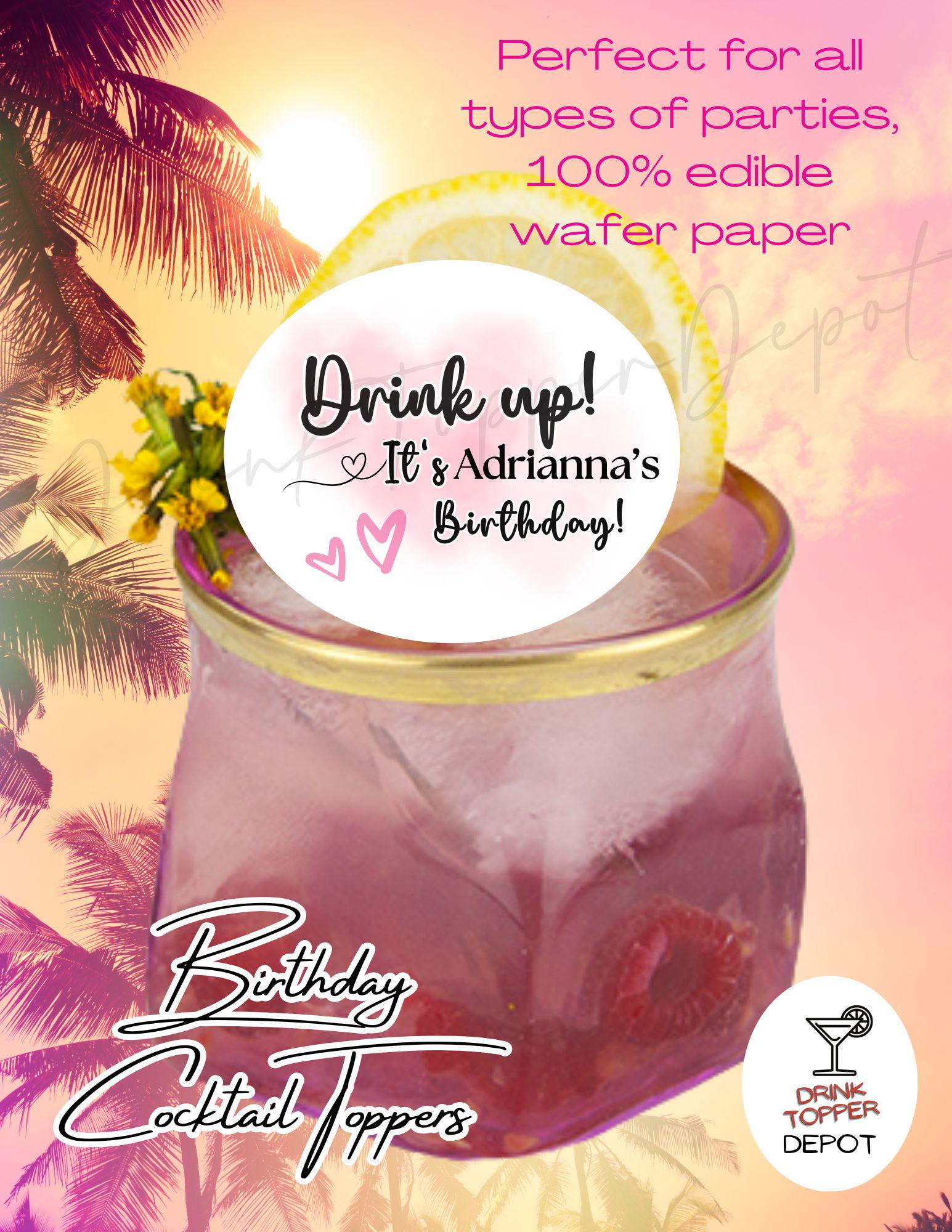 Drink Up! Birthday Edible Drink Toppers L Wow Your Guest - Etsy