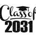 Class of 2031 Svg Graduation SVG 2031 Svg 2031 Graduation SVG ...