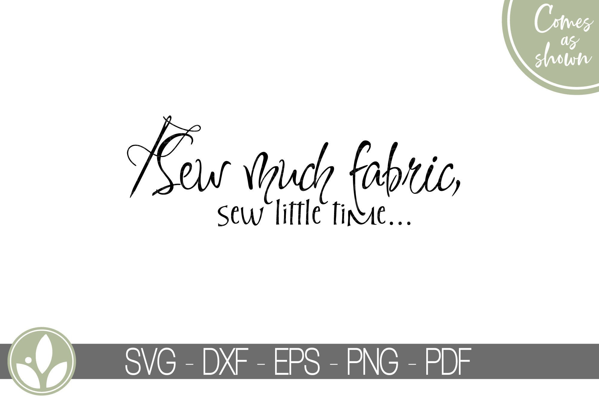 Sew Much Fabric Svg - Sew Little Time Svg - Fabric Svg - Quilting Svg ...