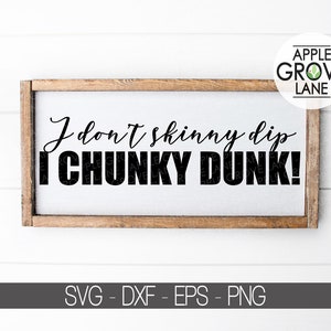 Funny Overweight Svg Skinny Dip Svg Funny Svg Chunky Dunk Svg Weight ...