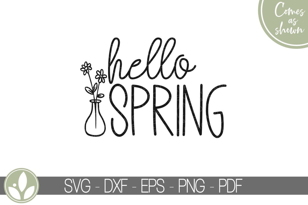 Hello Spring Svg Spring Svg Spring Flowers Svg Easter Svg Spring Shirt ...