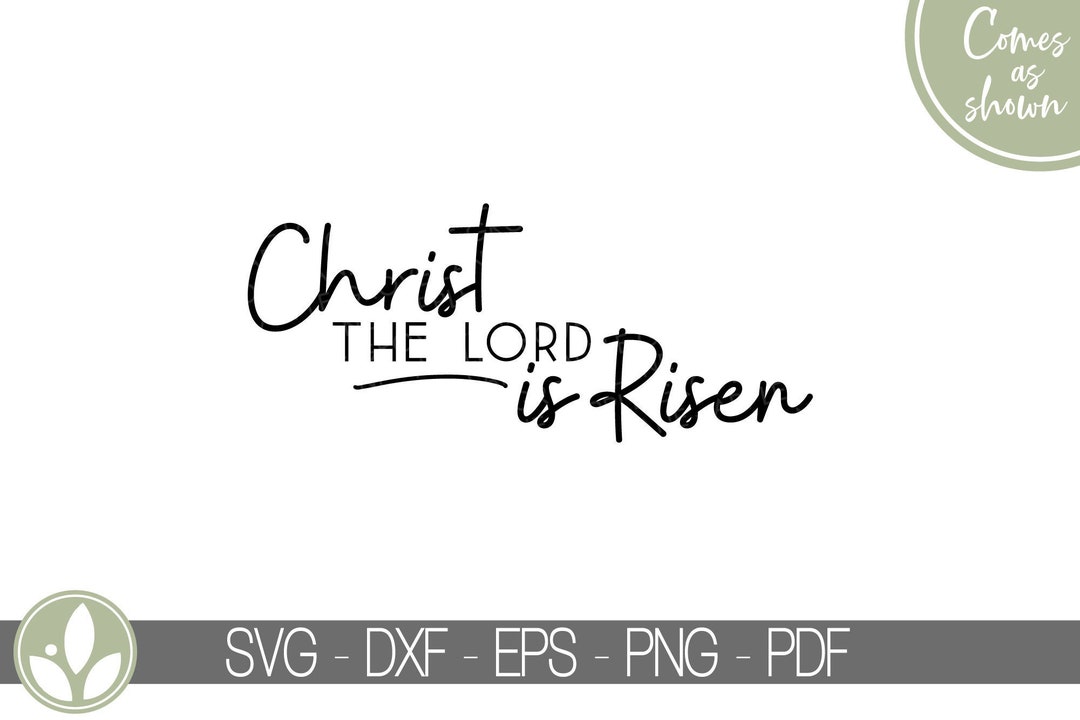 Christ the is Risen Svg He is Risen Svg Religious Easter Svg ...