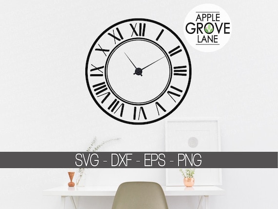 Roman Numerals Clock Svg Clock Face Svg Clock Svg Svg Eps Png Dxf Svg ...