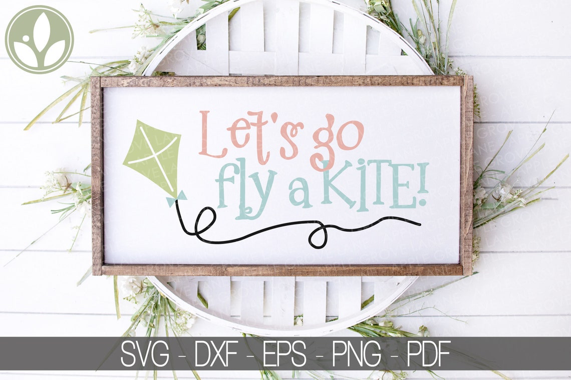 Let's Go Fly a Kite SVG Spring Svg Kite Svg Flying - Etsy