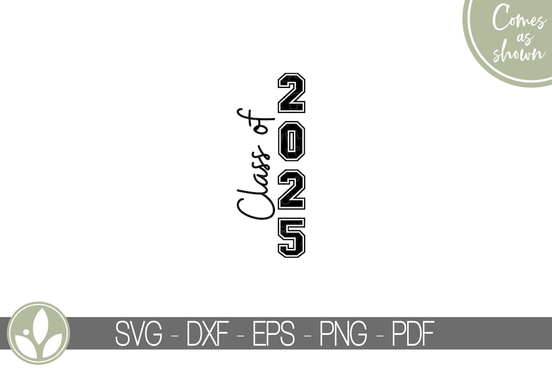 Class of 2025 Svg - Graduation SVG - 2025 Svg - 2025 Graduation SVG ...