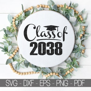 Class of 2038 Svg - Graduation SVG - 2038 Svg - 2038 Graduation SVG ...