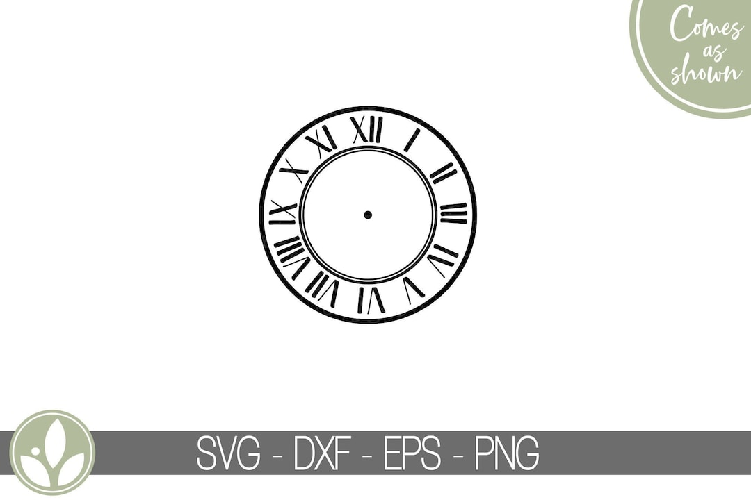 Clock Face Svg Clock Svg Clock Template Roman Numerals Clock Svg Roman ...