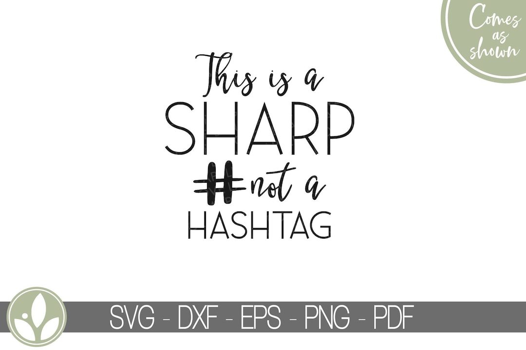 Music Svg - Music Teacher Svg - Sharp Not Hashtag Svg - Music Sharp Svg ...