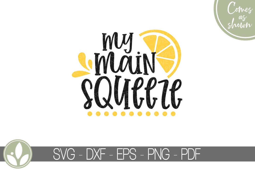 Lemon Svg - Main Squeeze Svg - Lemonade Svg - Lemon Party Svg ...
