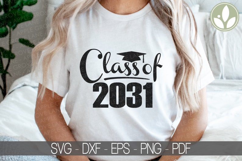 Class of 2031 Svg Graduation SVG 2031 Svg 2031 - Etsy