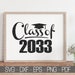 Class of 2033 Svg Graduation SVG 2033 Svg 2033 Graduation SVG ...