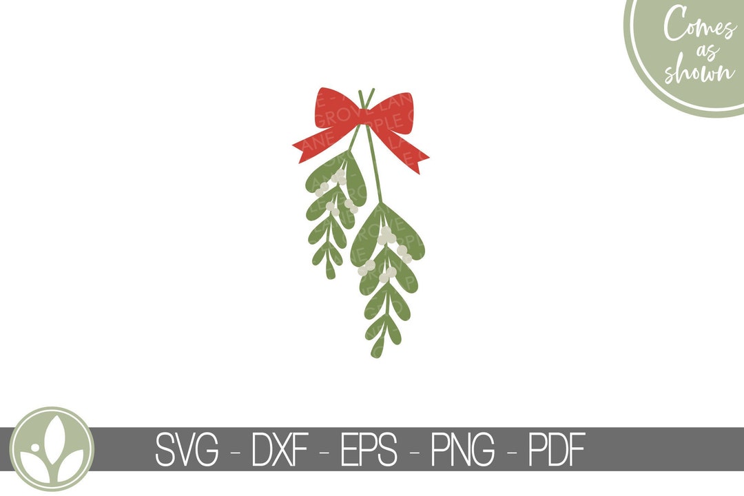 Mistletoe Svg - Christmas Svg - Mistle Toe Svg - Holly Svg - Christmas ...