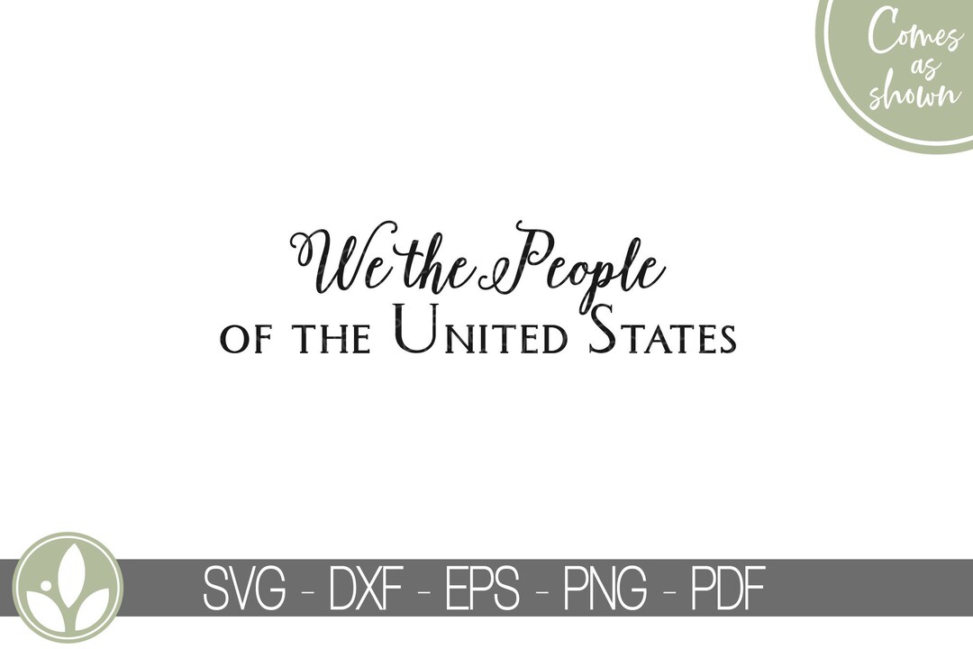 We the People Svg Constitution Svg Preamble Svg United States Svg ...