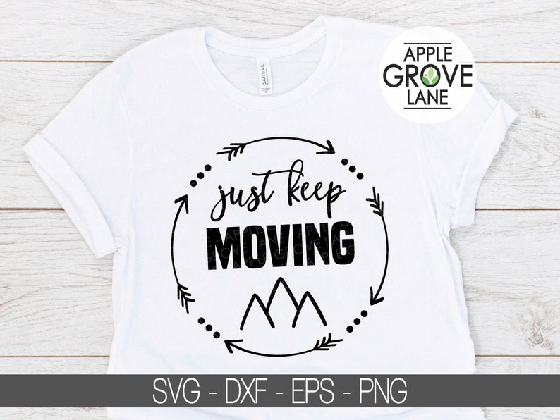 Just Keep Moving Svg Mountains Svg Adventure Svg Tribal - Etsy