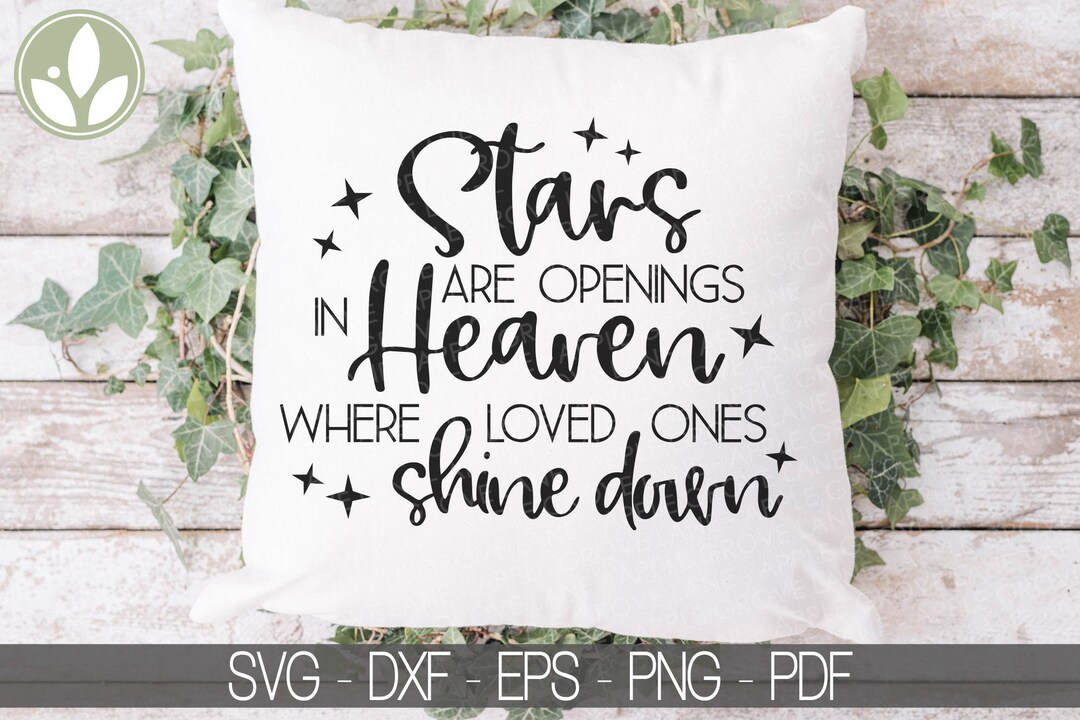 Heaven Svg Memorial Svg Stars Are Openings Svg Death Svg in Memory of ...
