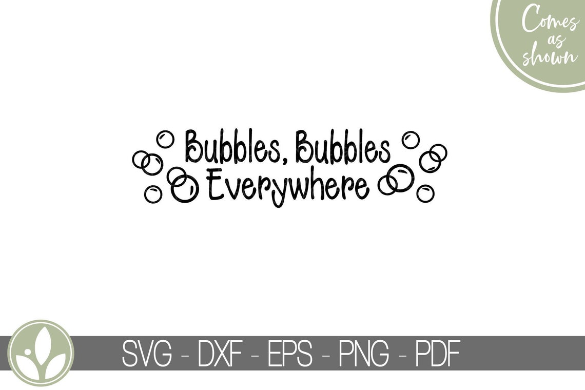 Bubbles Bubbles Everywhere Svg Bubble Bath Svg Bathroom - Etsy