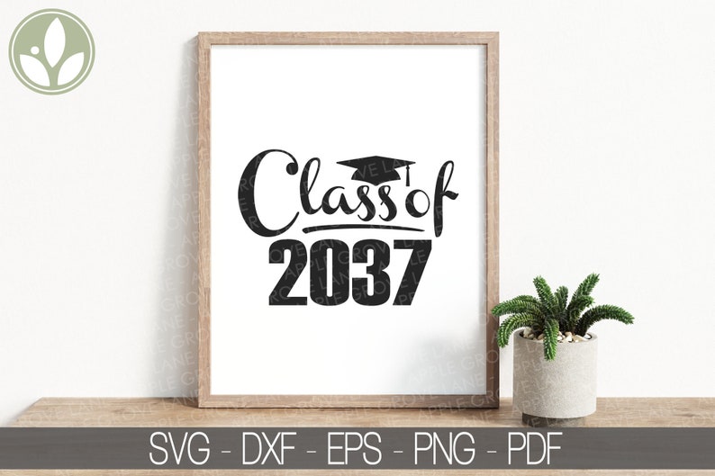Class of 2037 Svg - Graduation SVG - 2037 Svg - 2037 Graduation SVG ...