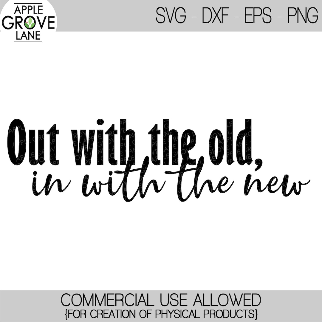 Out With Old Svg - in With New Svg - New Year Svg - Resolutions Svg ...