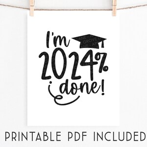 Class of 2024 Svg 2024% Done Svg Graduation SVG 2024 Svg I'm Done 2024 ...