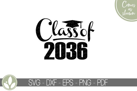 Class of 2036 Svg Graduation SVG 2036 Svg 2036 | Etsy UK