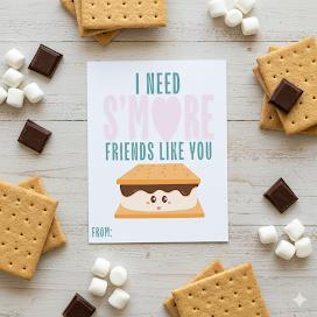 S'mores Valentine Card – "i Need S'more Friends Like You" Printable ...