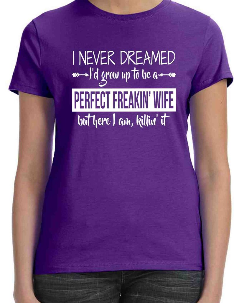 Awesome Perfect Wife Shirt Funny T Shirt Mom Shirts Wife Etsy