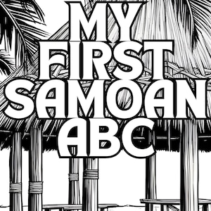 My First Samoan ABC Book – Learn the Samoan Alphabet | Polynesian Kids ...