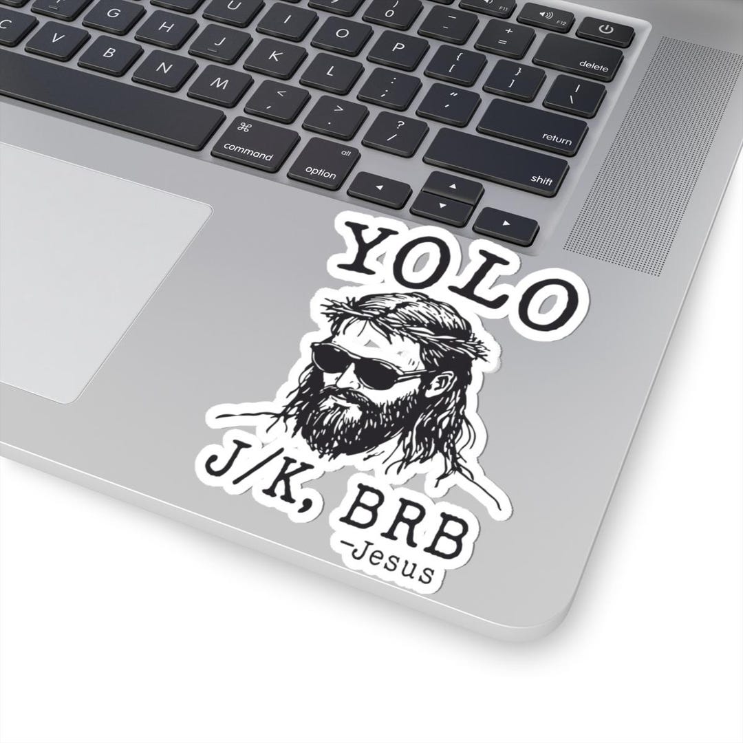 Yolo Jesus Jk Brb Sticker,i Saw That Jesus Sticker,jesus Funny Stickers ...