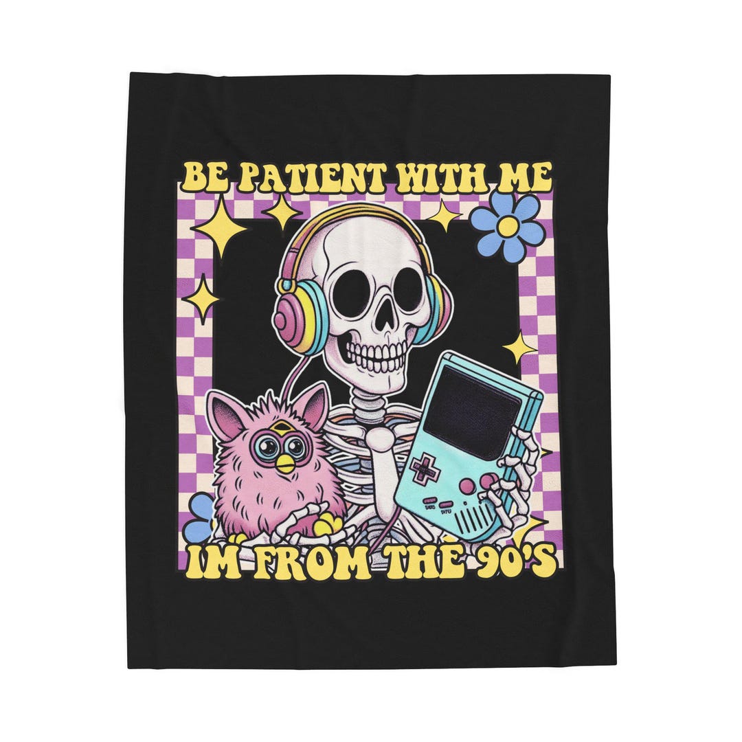 Nostalgic 90's Blanket,be Patient From the 90s Blanket,90s Theme ...