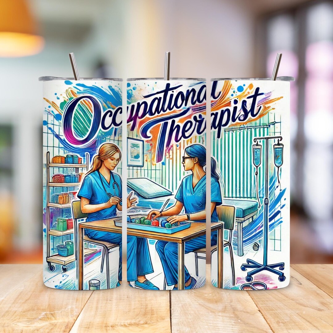 Occupational Therapist Tumbler Wrap PNG, Occupational Therapy 20oz ...