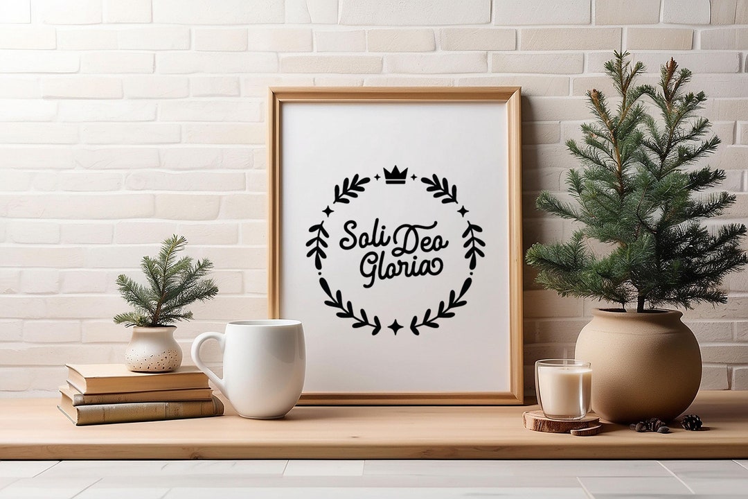 Soli Deo Gloria Digital Download | Christian Wall Art Printable ...