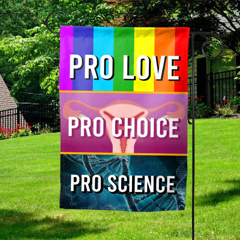 Pro Love Pro Choice Pro Science Yard Flags, Garden Decor, Lawn Sign ...