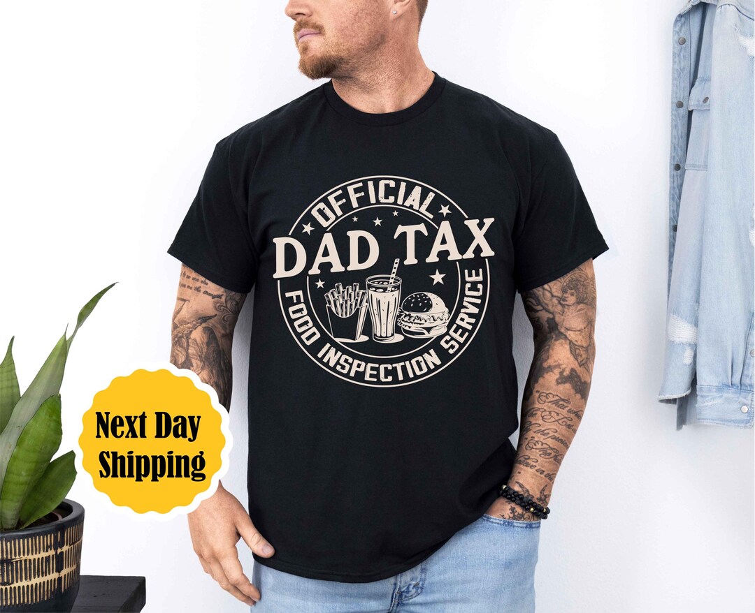 Official Dad Tax Foot Inspection Service Shirt, Funny Husband Shirt ...