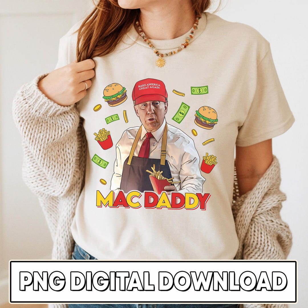 Trump Mac Daddy Png, Make America Great Again Png, Trump Fries Png ...